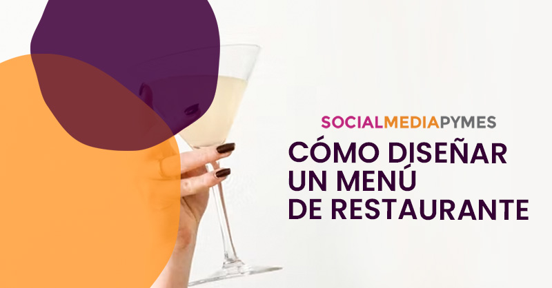 Cómo diseñar un menú de restaurante, ideas y cómo redactarlo