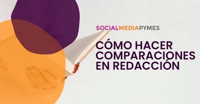 Cómo hacer comparaciones, las clave para textos atractivos